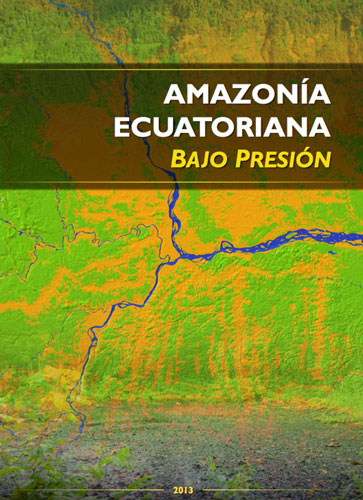 Amazônia Equatoriana sob pressão – RAISG